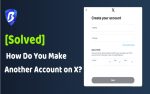 [Solved] How Do You Make Another Account on X?